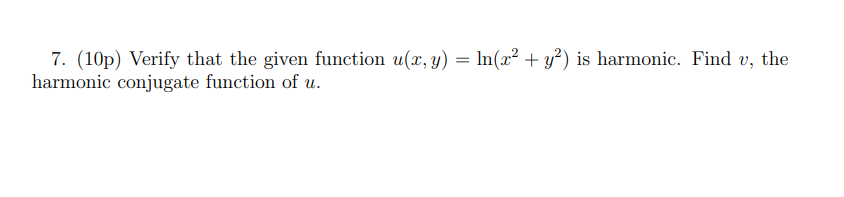 Solved 7. (10p) Verify that the given function u(x, y) = | Chegg.com