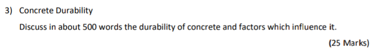 Solved 3) Concrete Durability Discuss in about 500 words the | Chegg.com