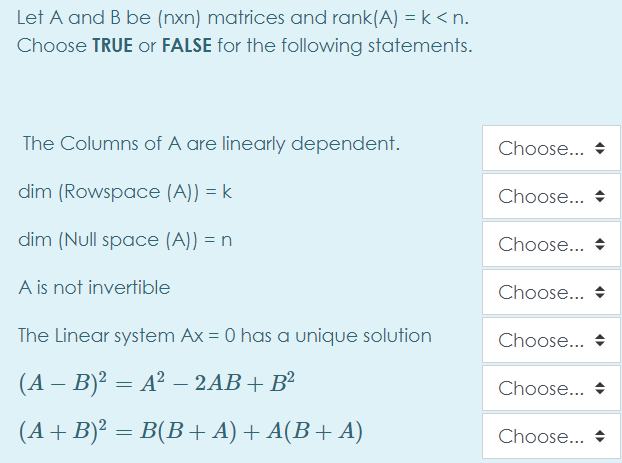Solved Let A and B be (nxn) matrices and rank(A) = k | Chegg.com