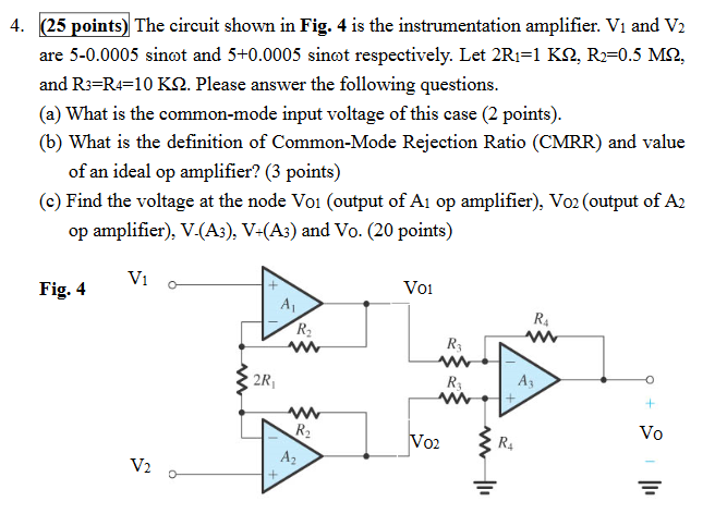 Solved 4. (25 points) The circuit shown in Fig. 4 is the | Chegg.com