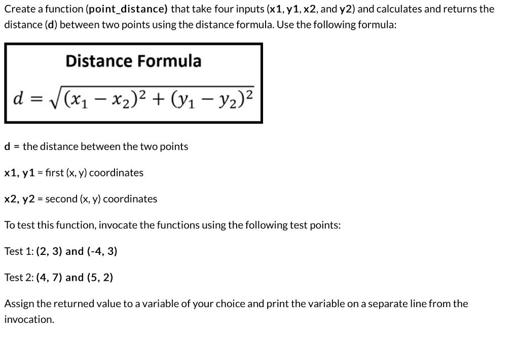Solved Create a function (point_distance) that take four | Chegg.com