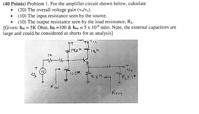 Solved (40 Points) Problem 1. For the amplifier circuit | Chegg.com