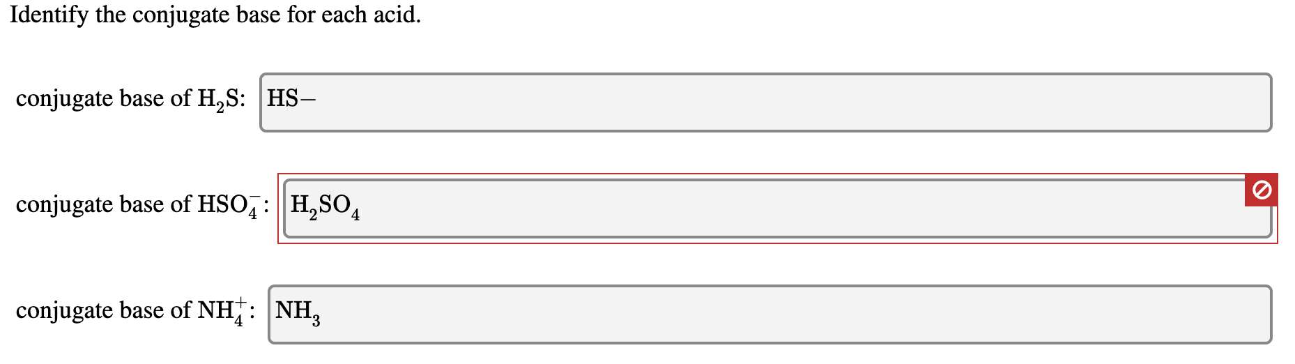 Solved Identify the conjugate base for each acid. conjugate | Chegg.com