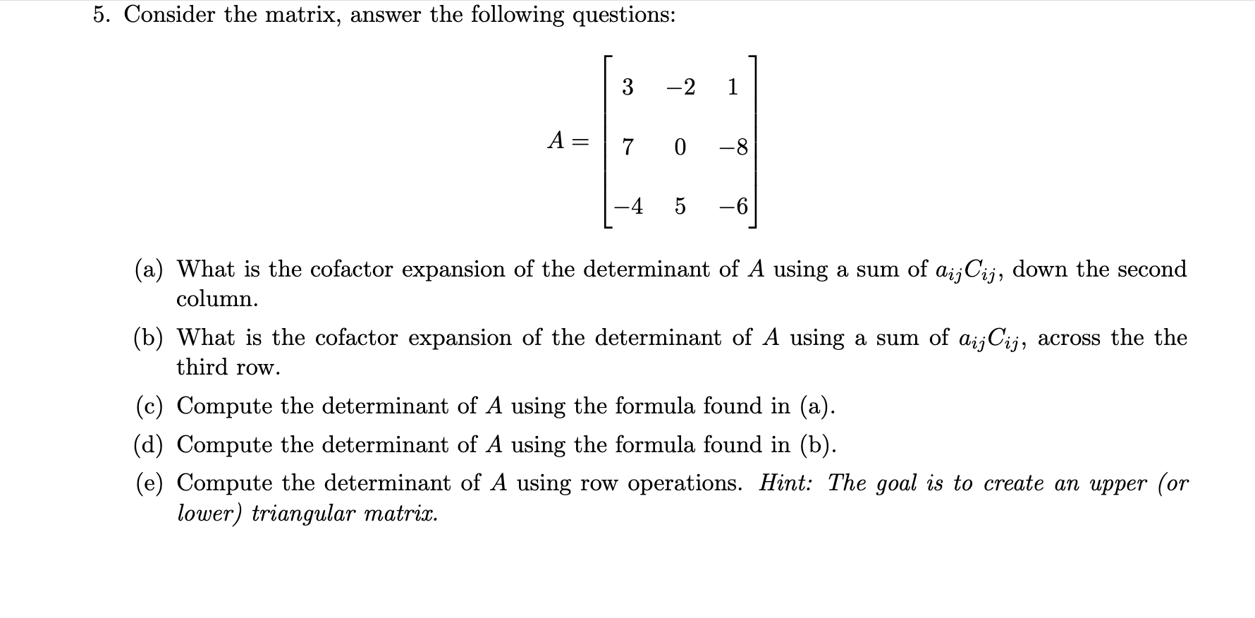 Solved 5. Consider the matrix, answer the following | Chegg.com