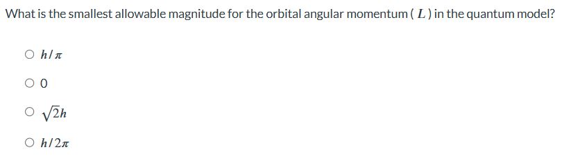 Solved What is the smallest allowable magnitude for the | Chegg.com