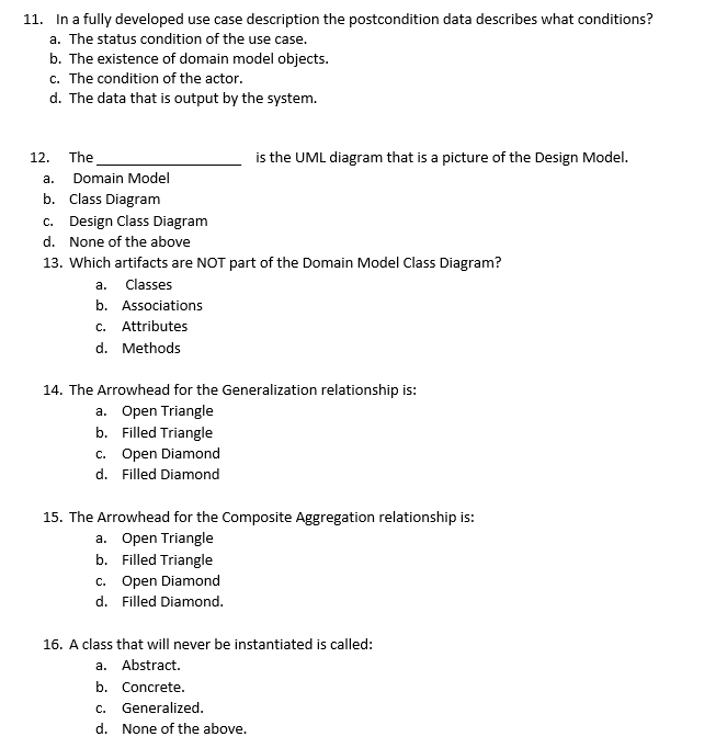 Solved 11. In a fully developed use case description the | Chegg.com