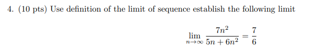 Solved 4. (10 pts) Use definition of the limit of sequence | Chegg.com