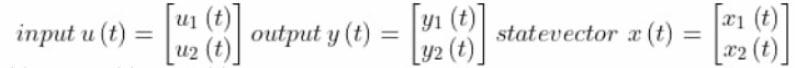 Solved input u(t)=[u1(t)u2(t)] output y(t)=[y1(t)y2(t)] | Chegg.com