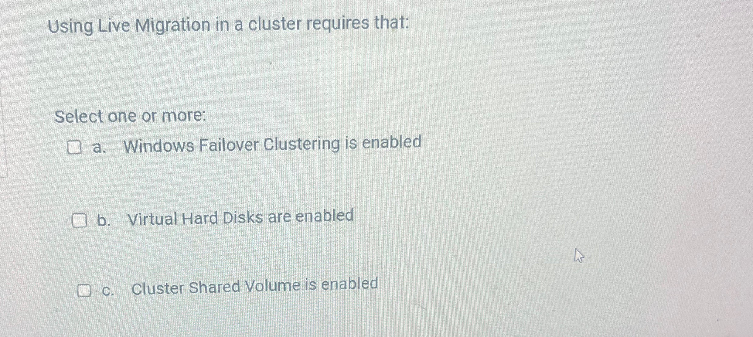 Solved Using Live Migration in a cluster requires | Chegg.com