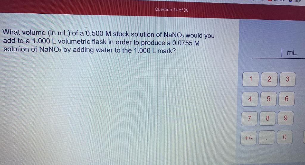 Solved Maps Question 34 of 38 What volume (in mL) of a 0.500 | Chegg.com