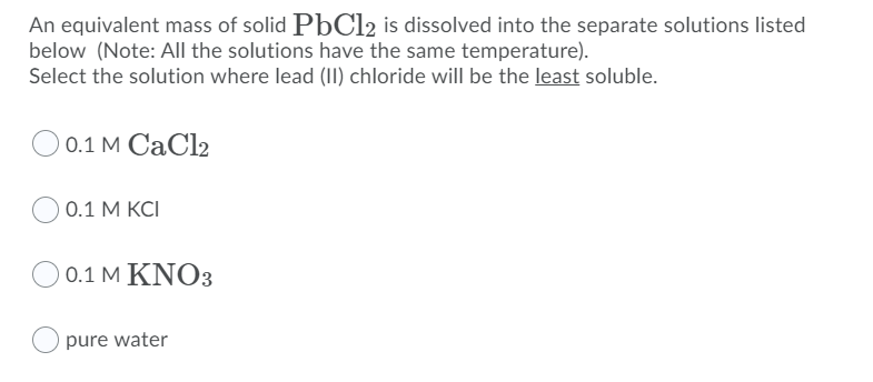 Solved An equivalent mass of solid PbCl2 is dissolved into | Chegg.com