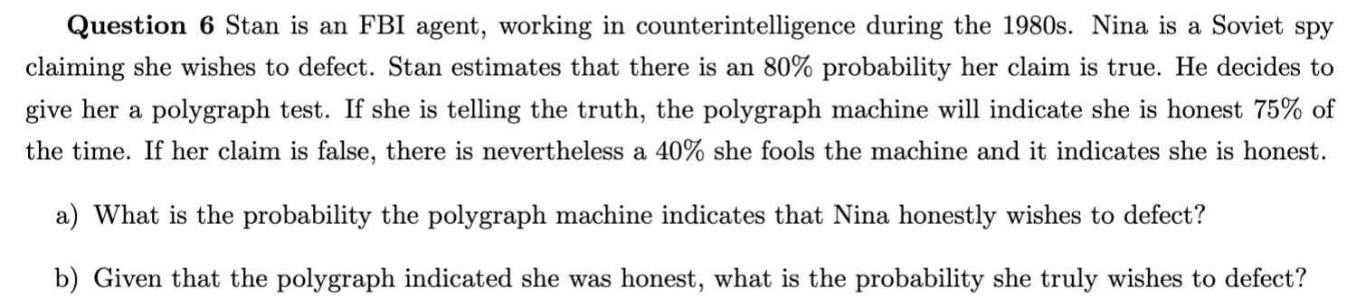Solved Question 6Stan is an FBI agent, working in | Chegg.com