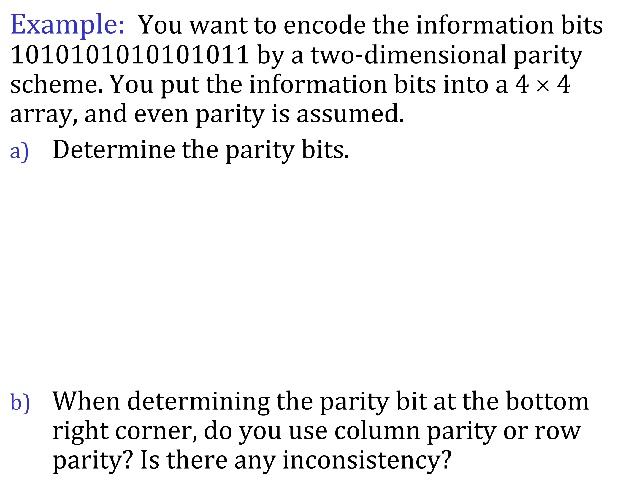 Solved Example: You want to encode the information | Chegg.com