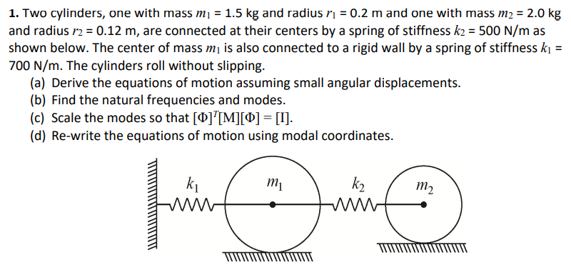 Solved 1. Two cylinders, one with mass mı = 1.5 kg and | Chegg.com