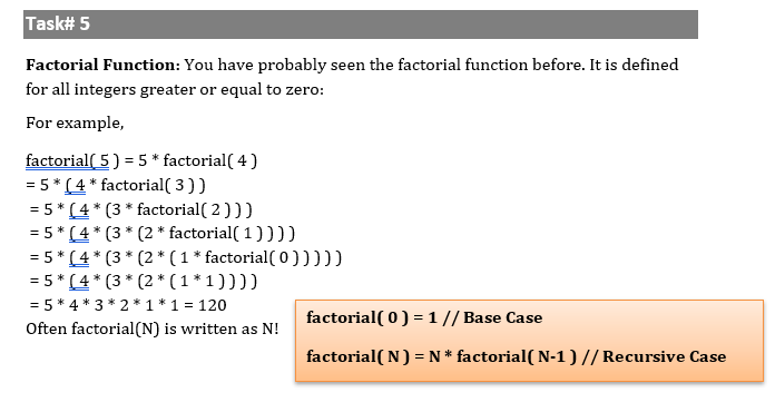 Solved Task# 5 Factorial Function: You have probably seen | Chegg.com