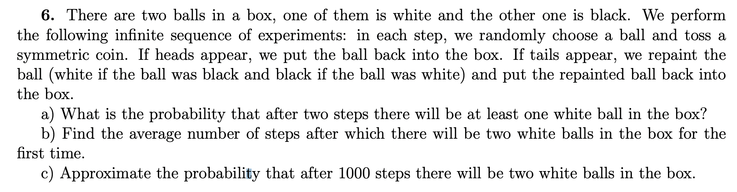 6. There are two balls in a box, one of them is white | Chegg.com