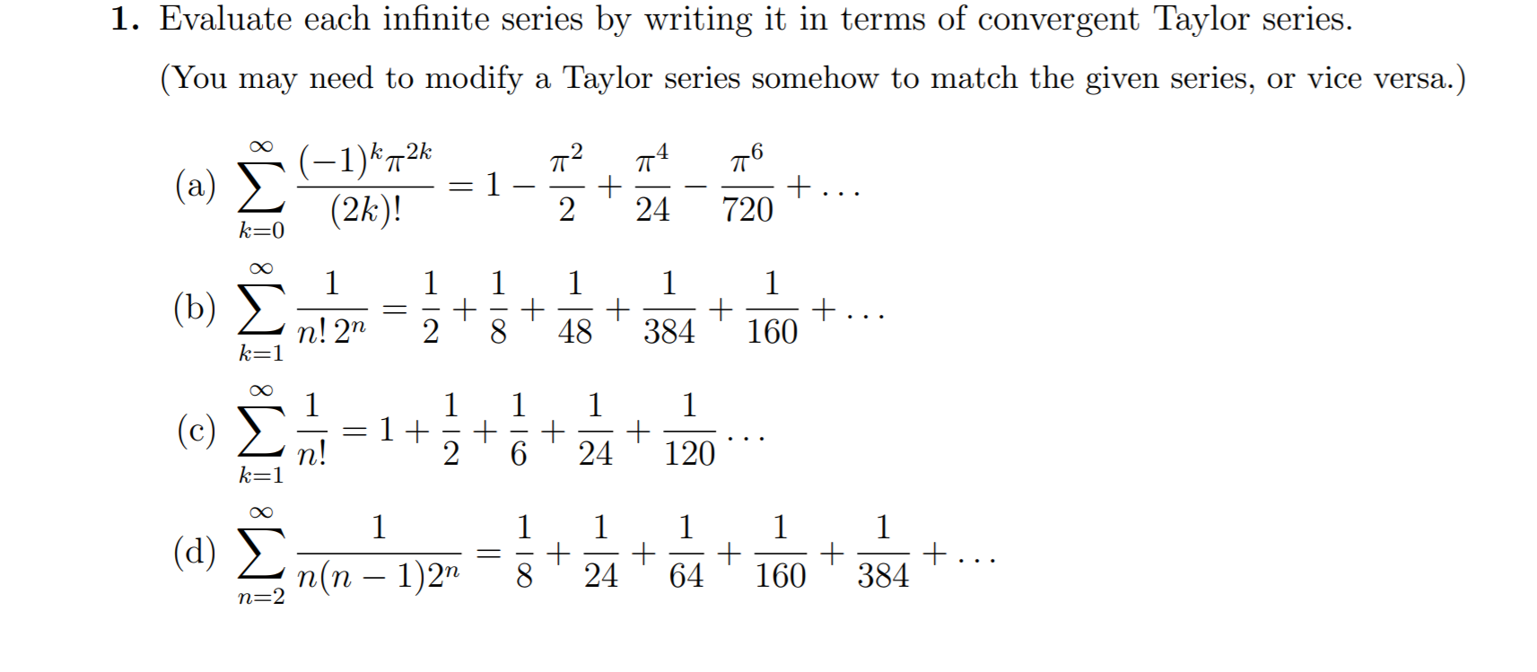 Solved 1. Evaluate each infinite series by writing it in | Chegg.com