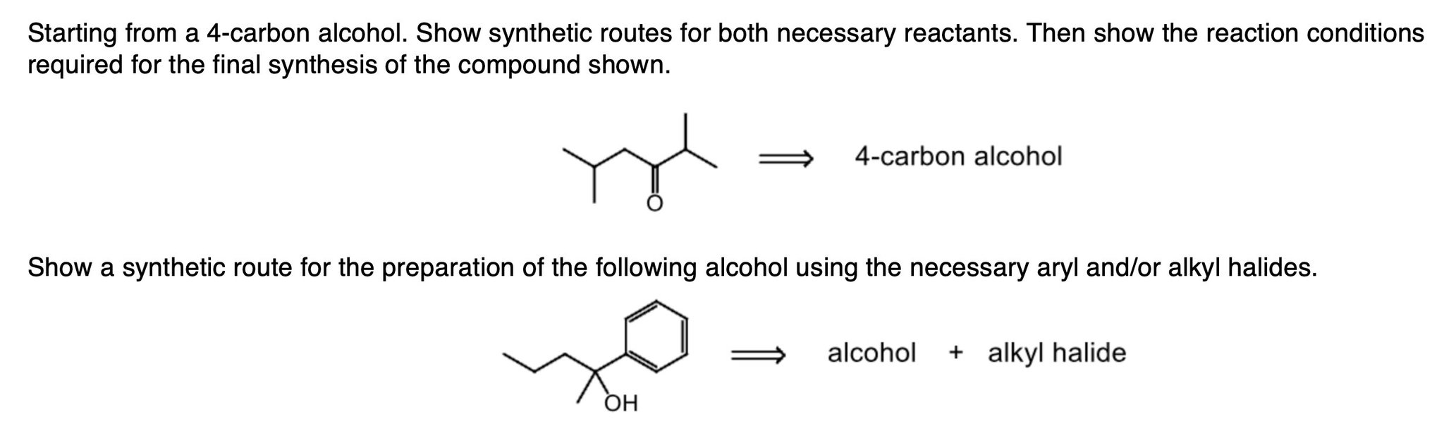 Solved Starting from a 4-carbon alcohol. Show synthetic | Chegg.com
