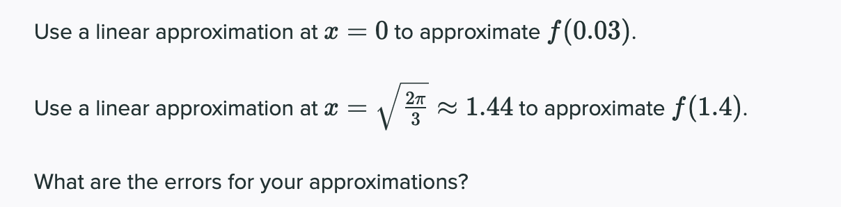 Solved Use a linear approximation at x = Vi ~ 1.77 to | Chegg.com
