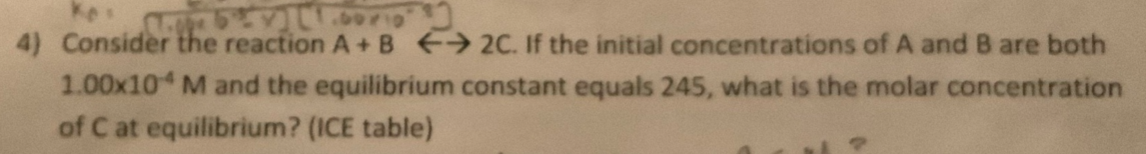 Solved 4) Consider the reaction A+B↔→2C. If the initial | Chegg.com