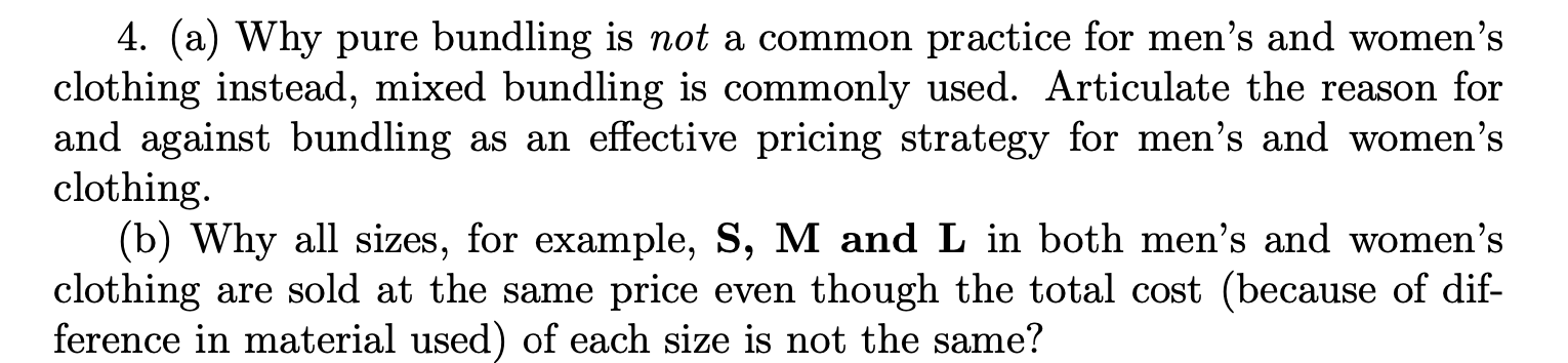Solved 4. (a) Why pure bundling is not a common practice for | Chegg.com