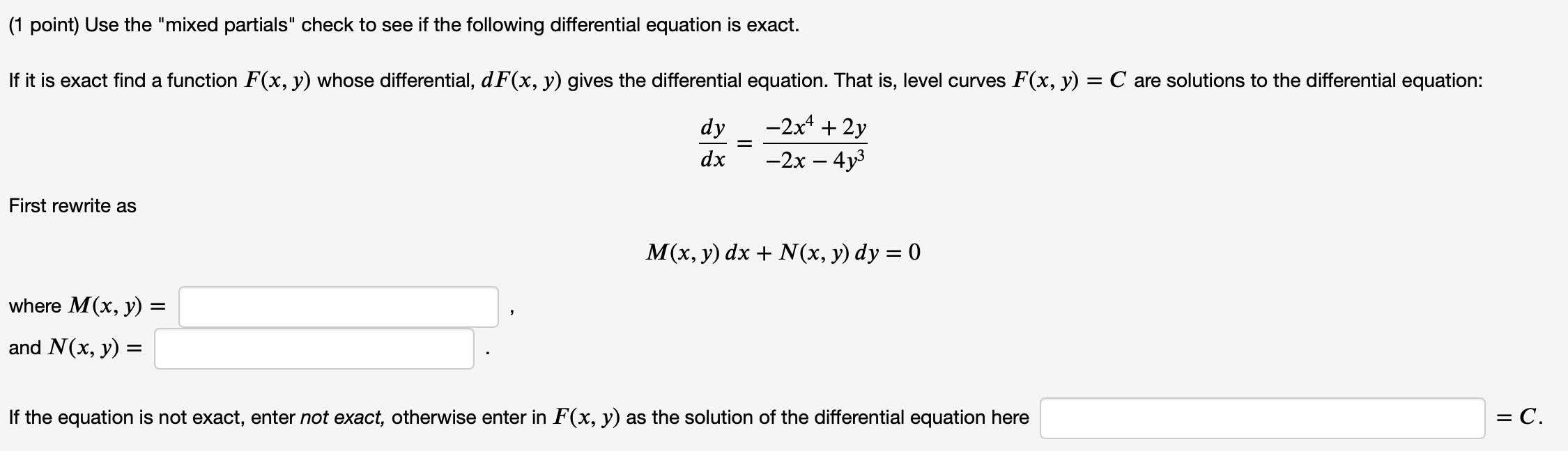 Solved (1 point) Use the "mixed partials" check to see if | Chegg.com