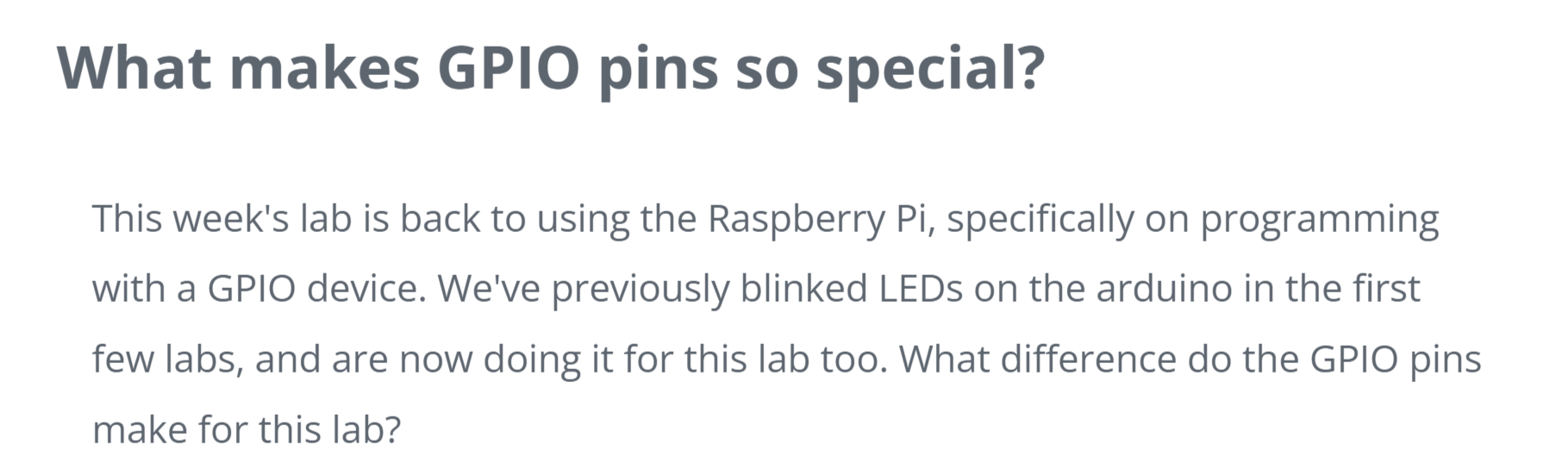Solved What makes GPIO pins so special? This week's lab is | Chegg.com