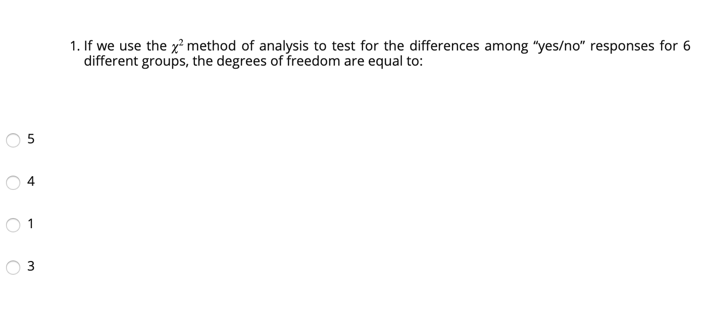 Solved 1. If we use the x? method of analysis to test for | Chegg.com