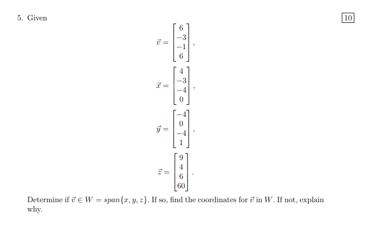 Solved 5. Given 10 6 d= 6 to = ༤ པ༑ ༑ ༑ ༑ = 7-7- ཀླུ= 9 6 60 | Chegg.com