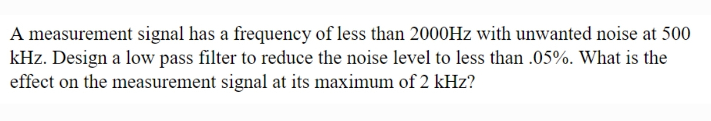 Solved A measurement signal has a frequency of less than | Chegg.com