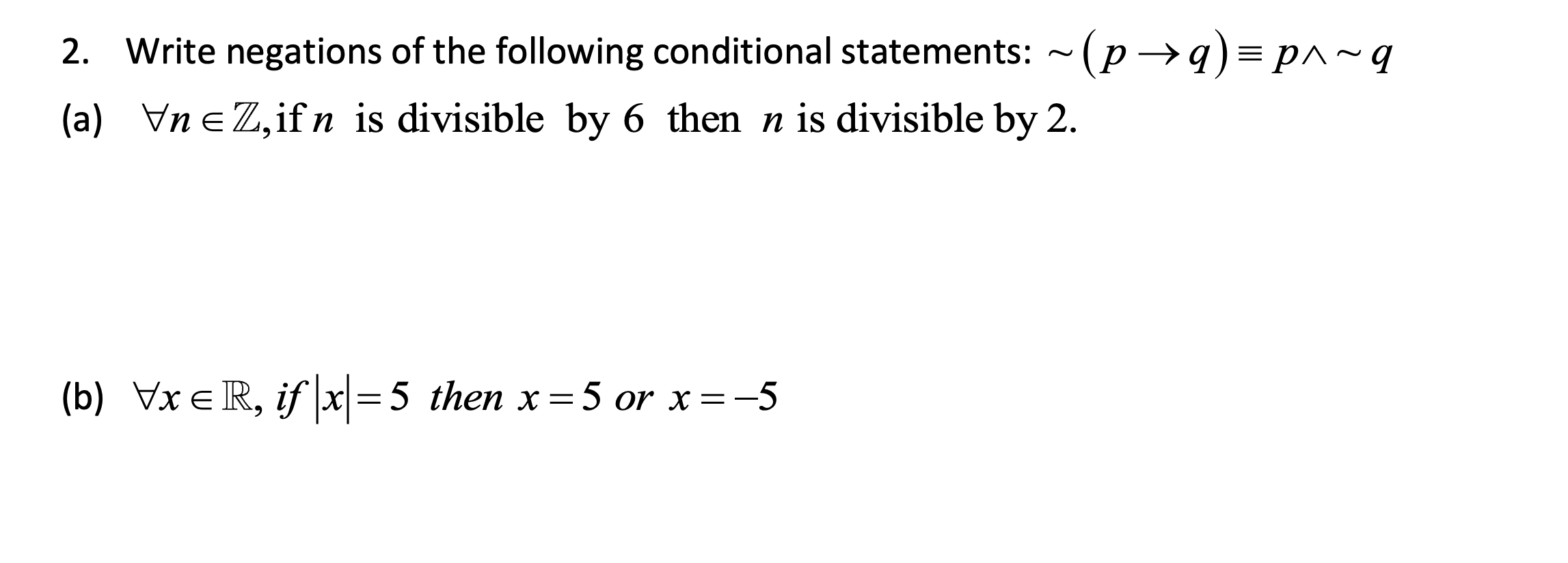 Solved 2. Write negations of the following conditional | Chegg.com