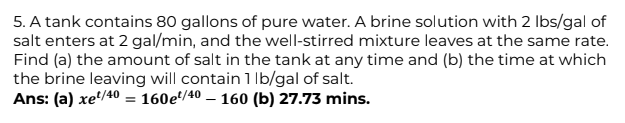 Solved 5. A tank contains 80 gallons of pure water. A brine | Chegg.com