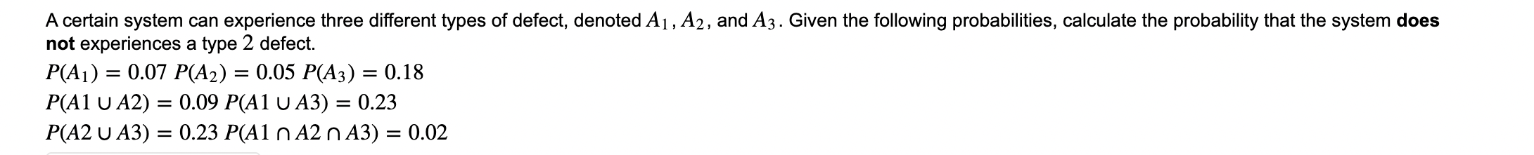 Solved A certain system can experience three different types | Chegg.com
