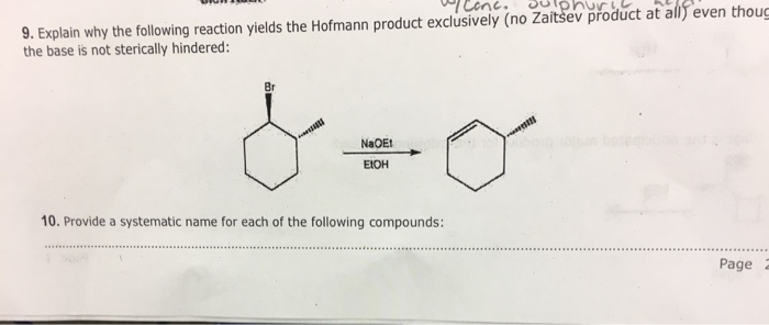 Solved 9. Explain why the following reaction yields the | Chegg.com