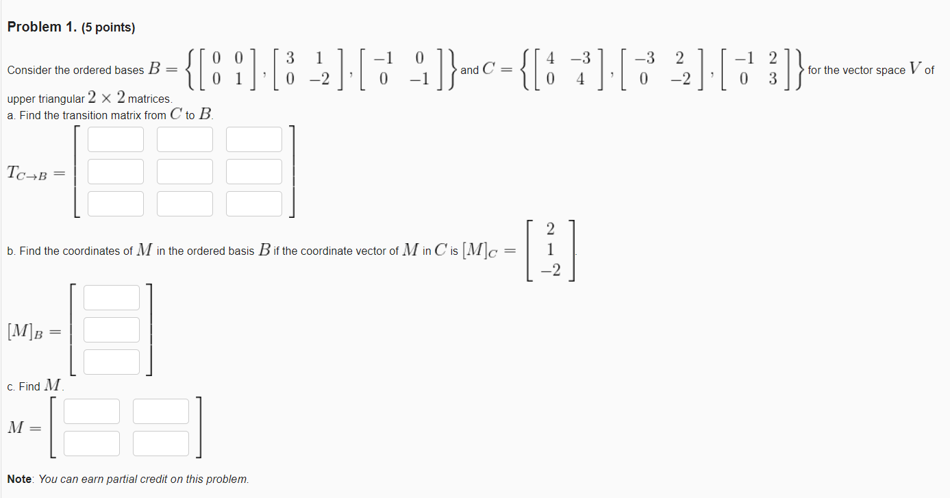 Solved Problem 1. (5 points) Consider the ordered bases \\( | Chegg.com