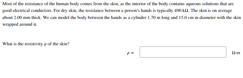 Solved Most of the resistance of the human body comes from | Chegg.com