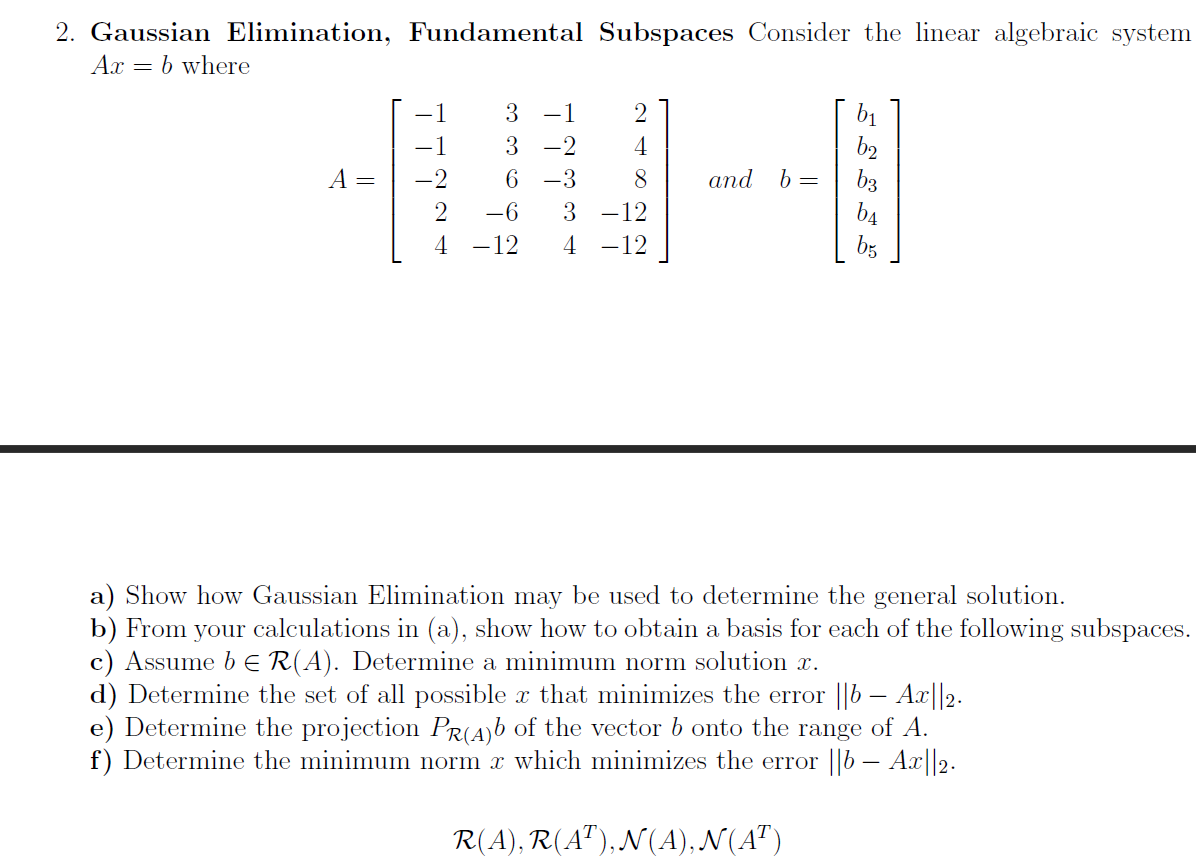2. Gaussian Elimination, Fundamental Subspaces | Chegg.com