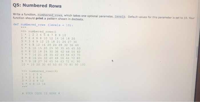 Solved Q5: Numbered Rows which takes one optional parameter, | Chegg.com