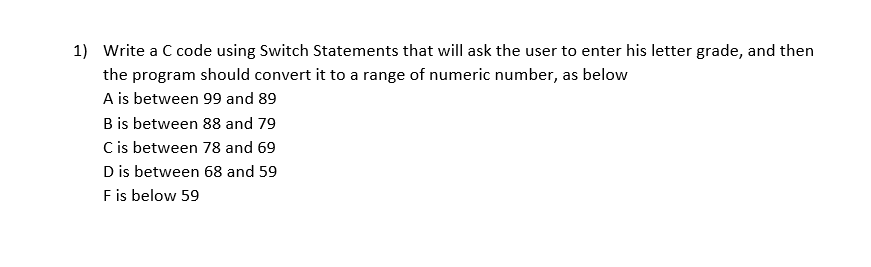 Solved 1 Write A C Code Using Switch Statements That Will 0770