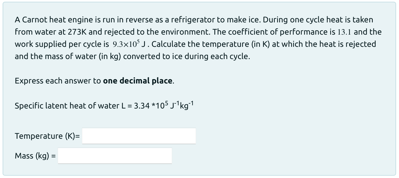 Solved A Carnot heat engine is run in reverse as a | Chegg.com