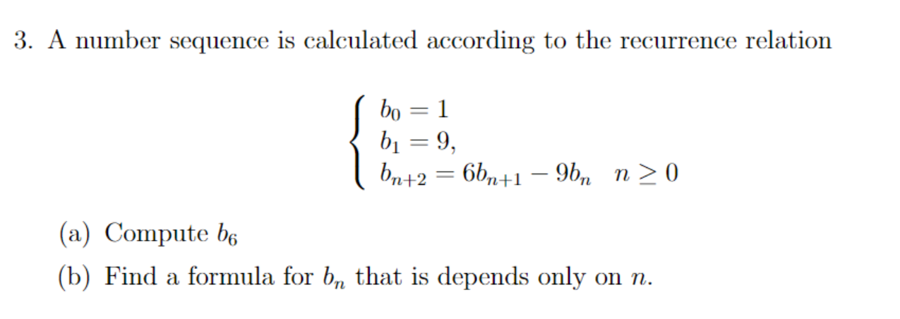 Solved 3. A number sequence is calculated according to the | Chegg.com