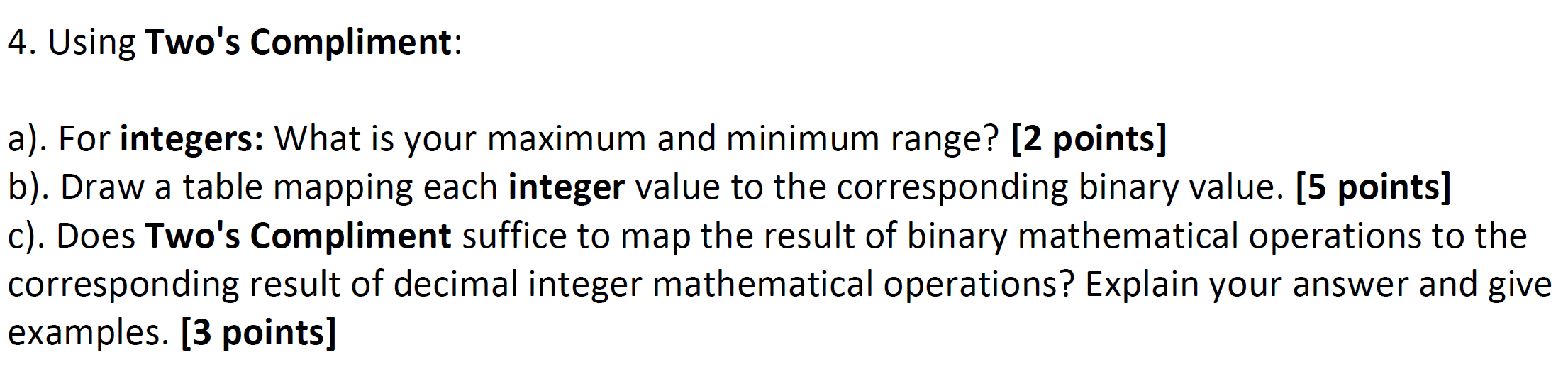 Solved 4. Using Two's Compliment: a). For integers: What is | Chegg.com