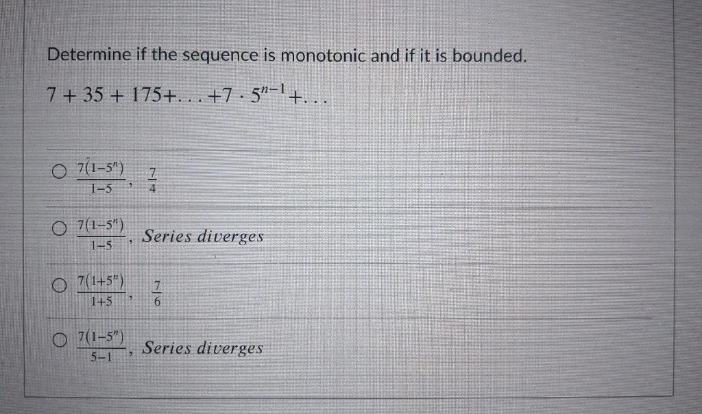 Solved Determine if the sequence is monotonic and if it is | Chegg.com
