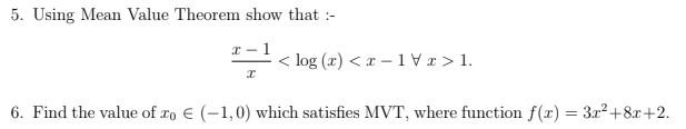 Solved 5. Using Mean Value Theorem show that :- xx−1 | Chegg.com