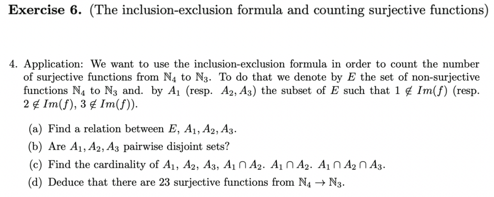 Solved Exercise 6. (The inclusion-exclusion formula and | Chegg.com
