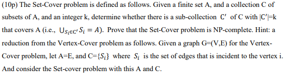 Solved (10p) The Set-Cover problem is defined as follows. | Chegg.com