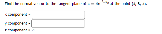Solved Find the normal vector to the tangent plane of | Chegg.com
