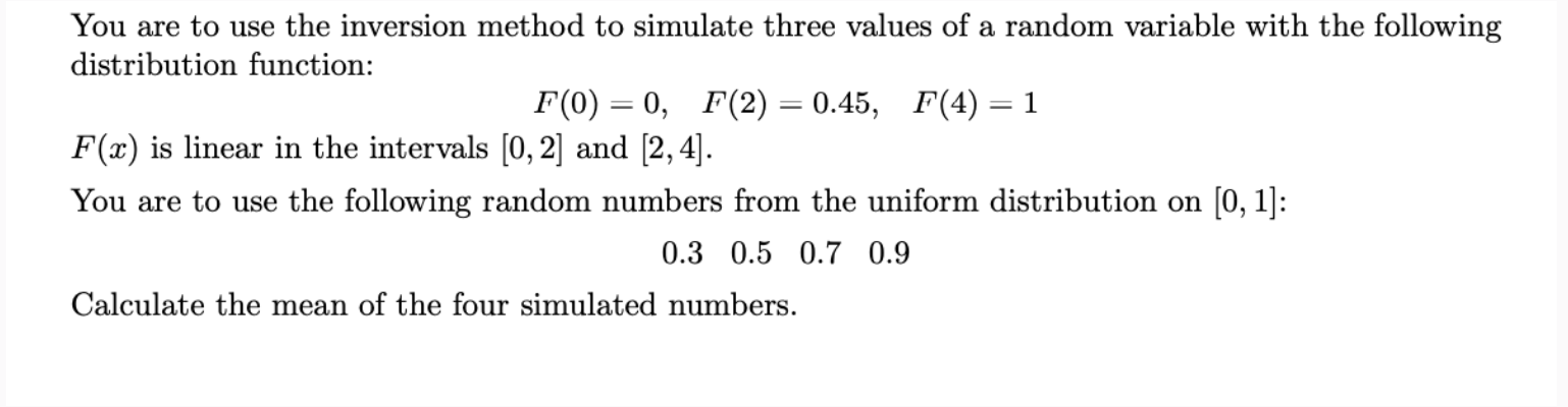 Solved You are to use the inversion method to simulate three | Chegg.com