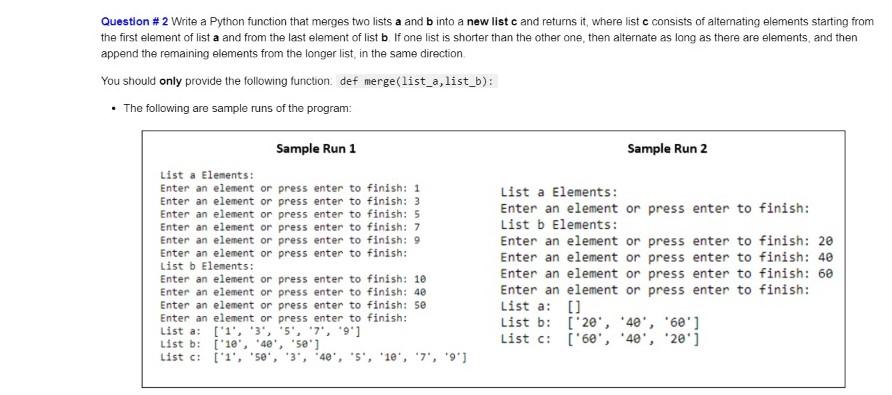 Solved Question 2 Write A Python Function That Merges Two 3235
