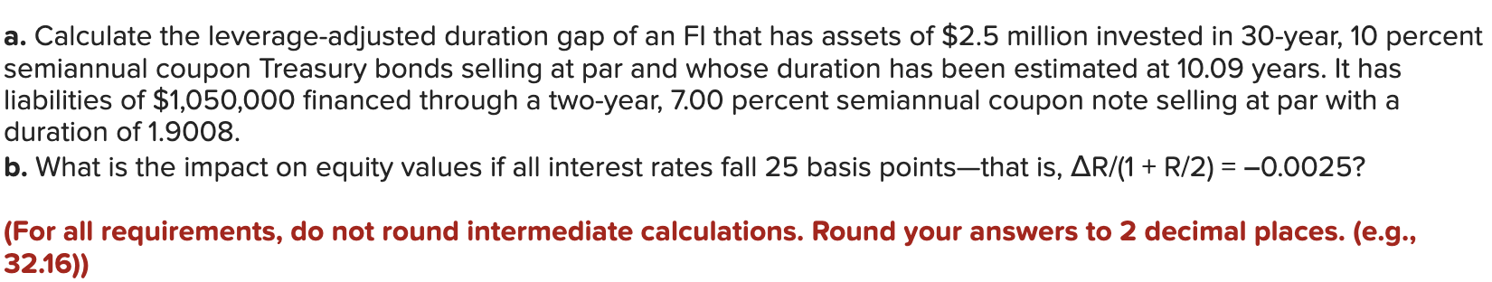 Solved a. Calculate the leverage-adjusted duration gap of an | Chegg.com